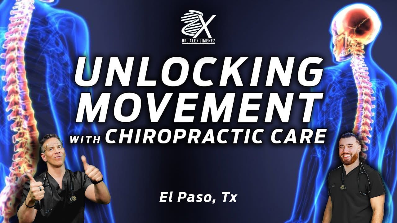 Quiropráctica: El secreto para desbloquear la movilidad | El Paso, Texas (2023) - El Paso, Texas ...